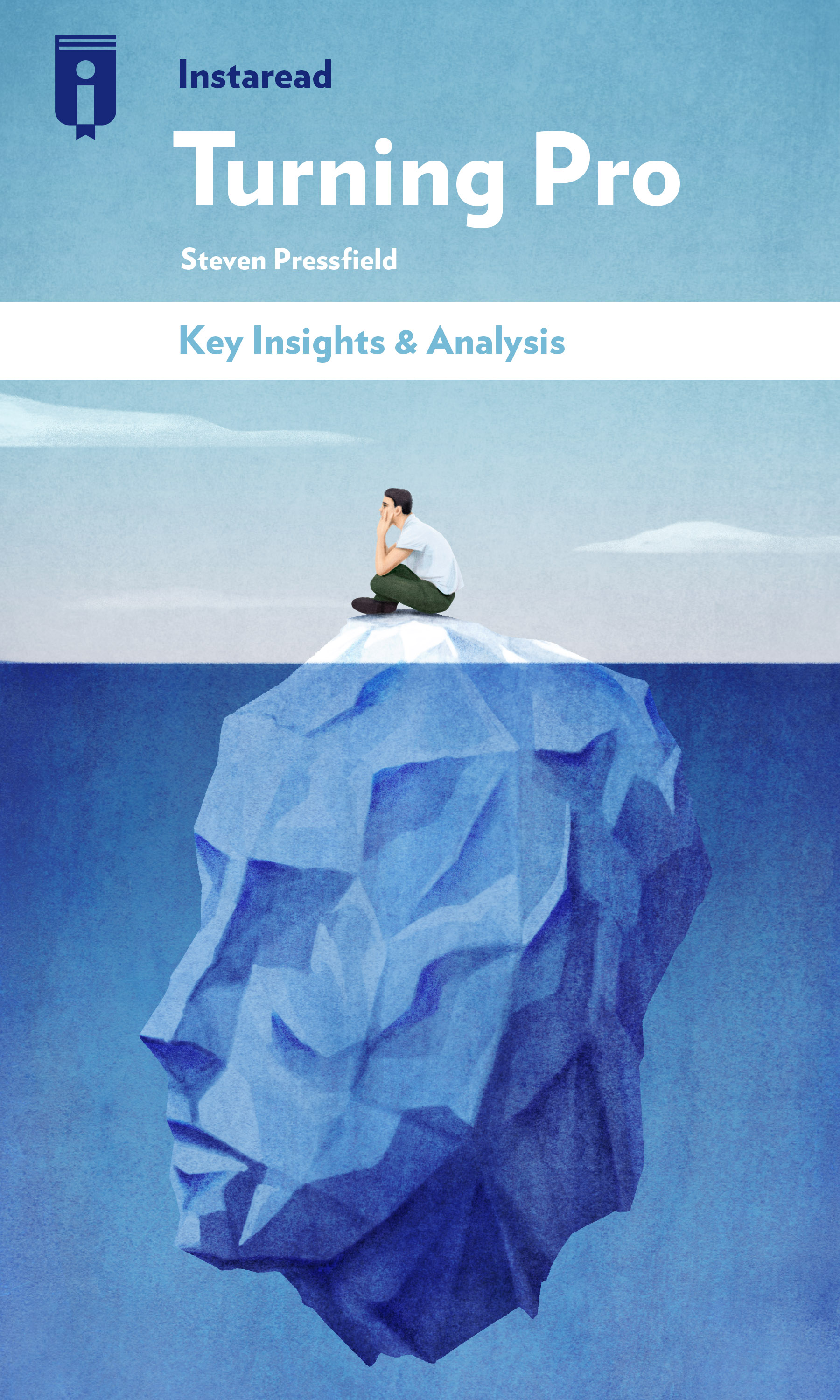 Turning Pro by Steven Pressfield - Insights | Instaread