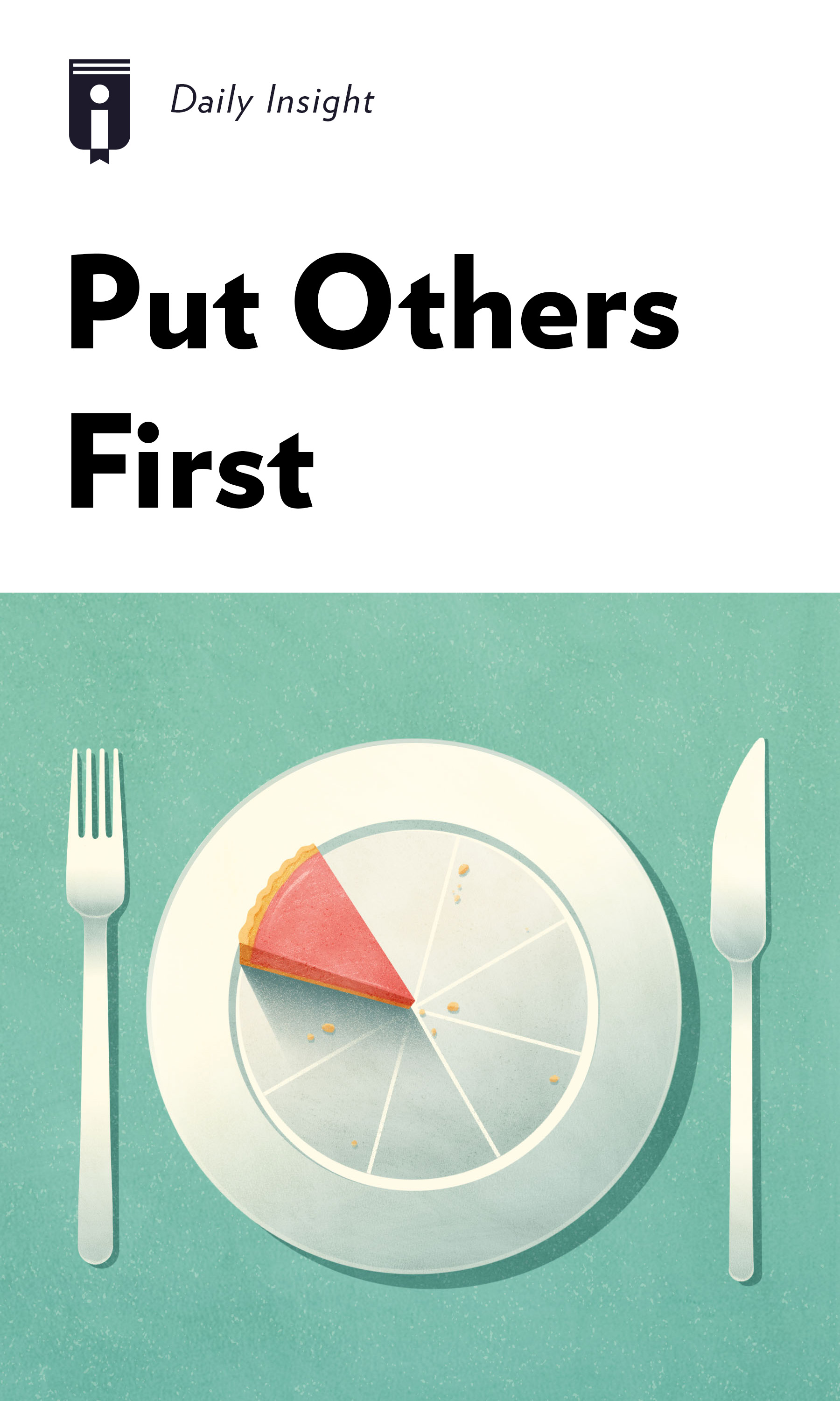 Put Others First by Instaread - Insights | Instaread