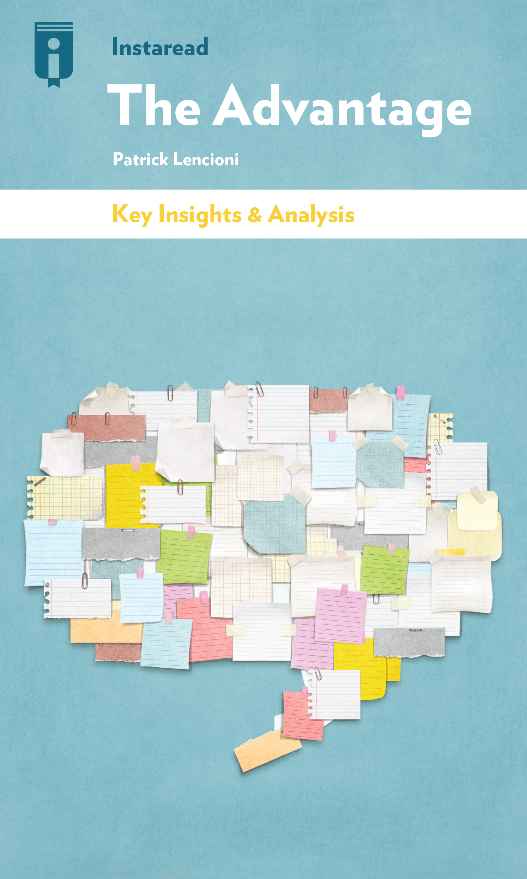 The Advantage by Patrick Lencioni - Insights | Instaread