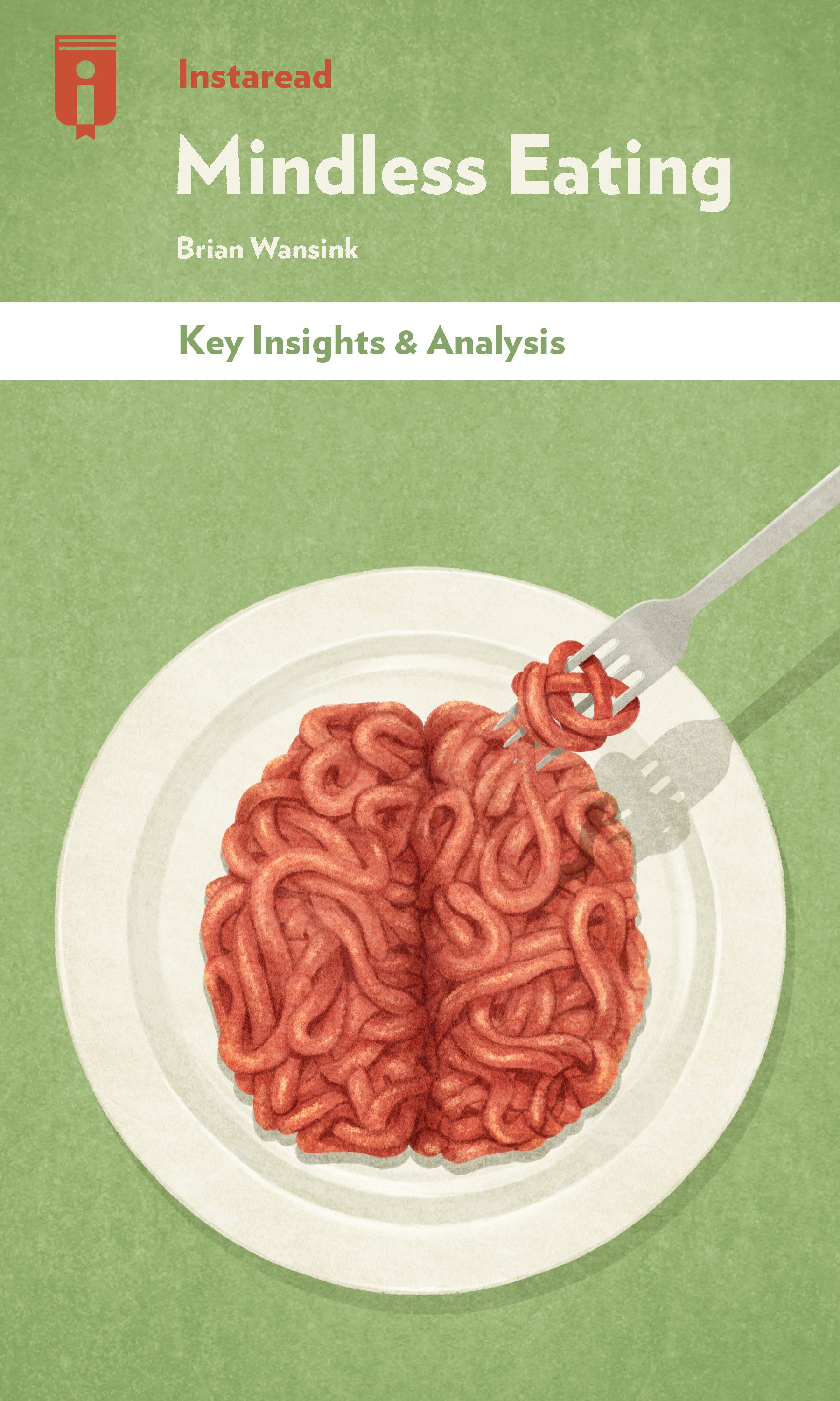 Mindless Eating by Brian Wansink - Insights | Instaread