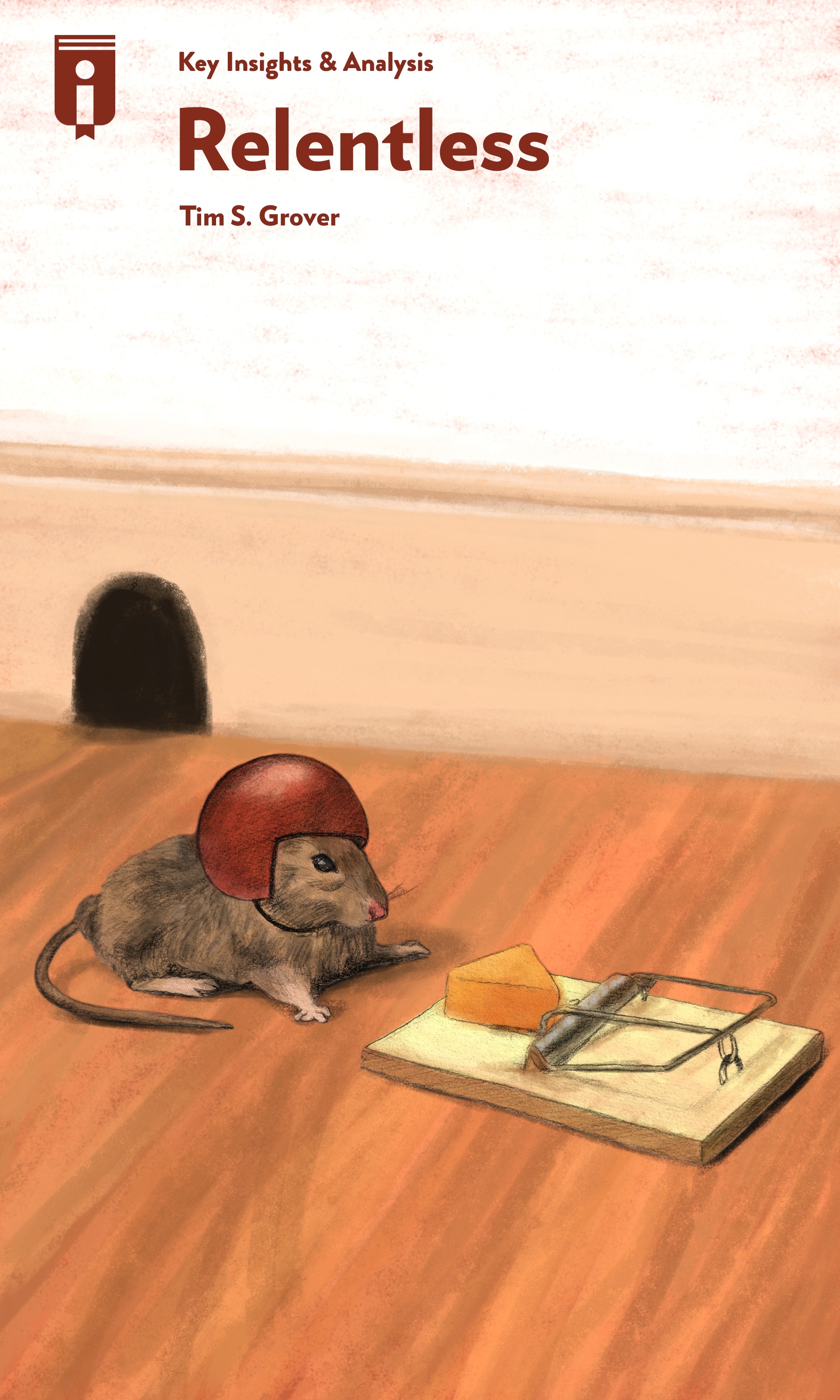 Relentless by Tim S. Grover - Insights | Instaread