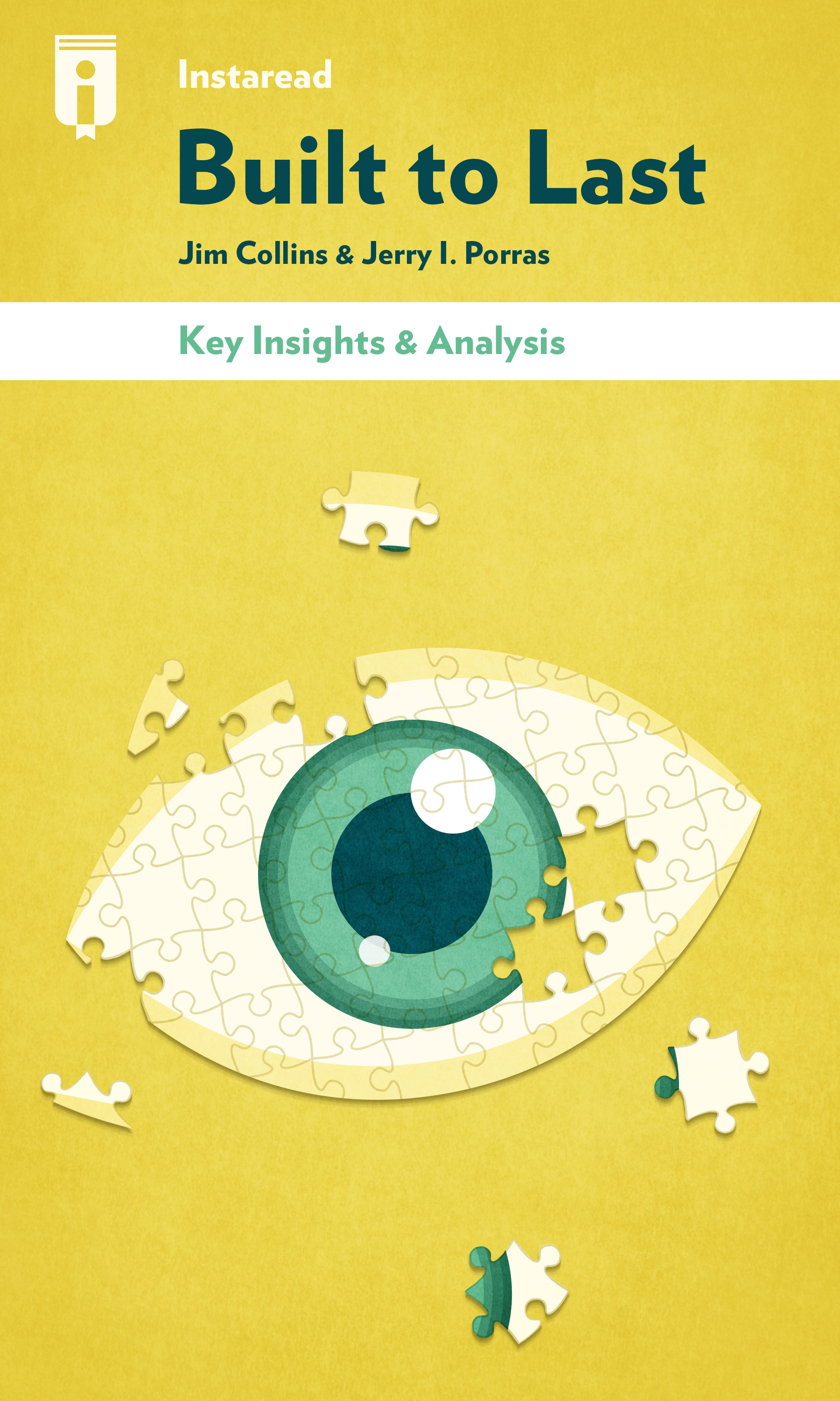 Built to Last by Jim Collins and Jerry I. Porras - Insights | Instaread