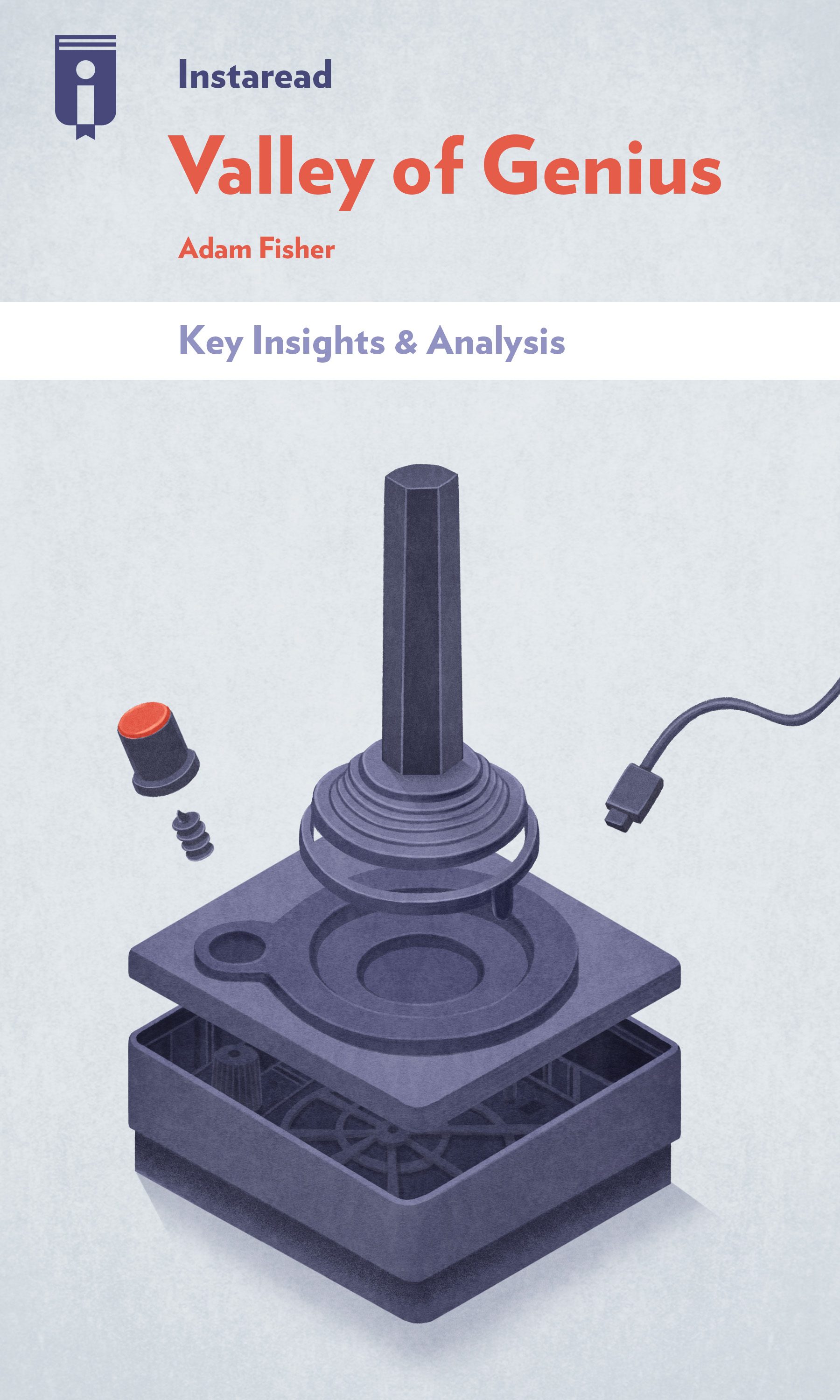 Valley of Genius by Adam Fisher - Insights | Instaread