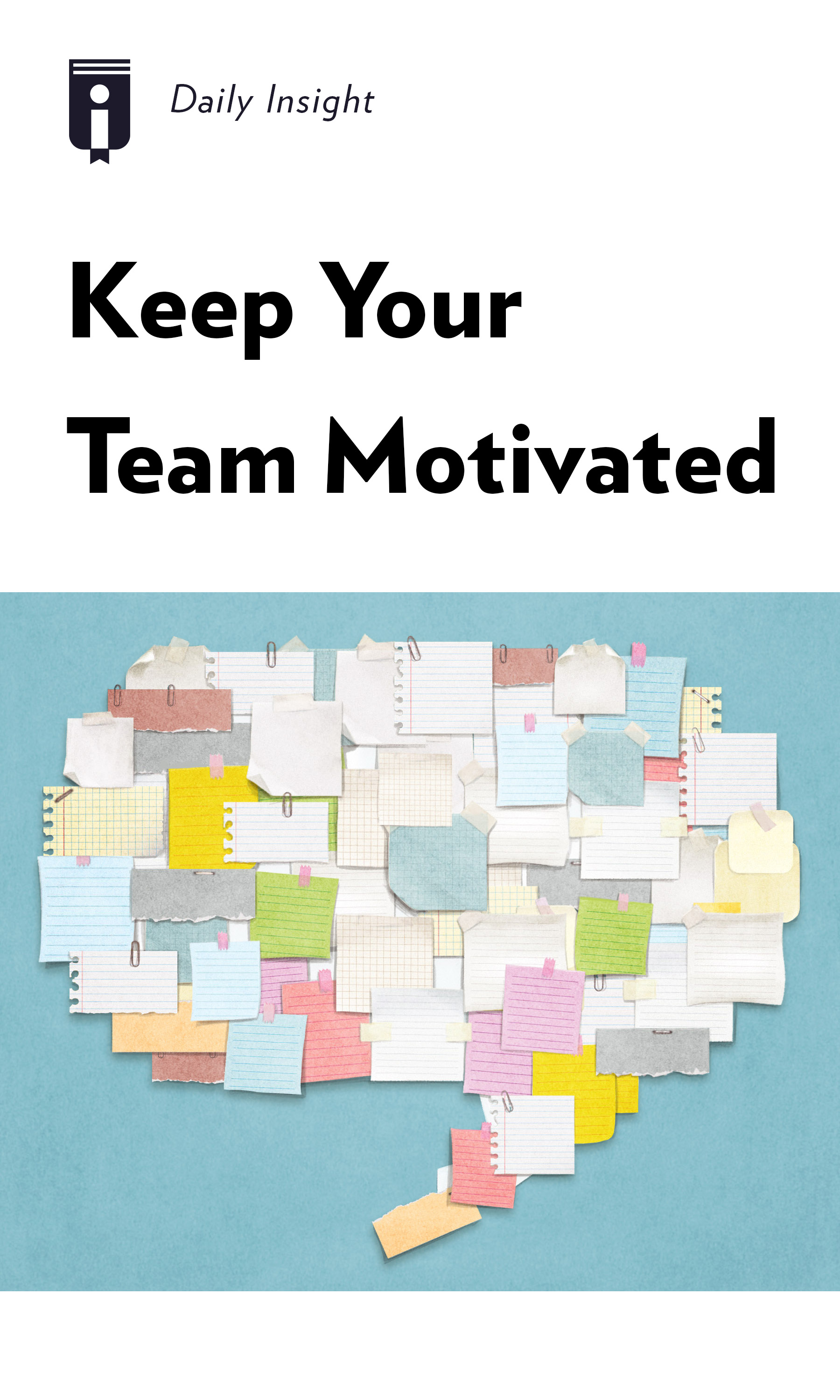 Keep Your Team Motivated by Instaread - Insights | Instaread