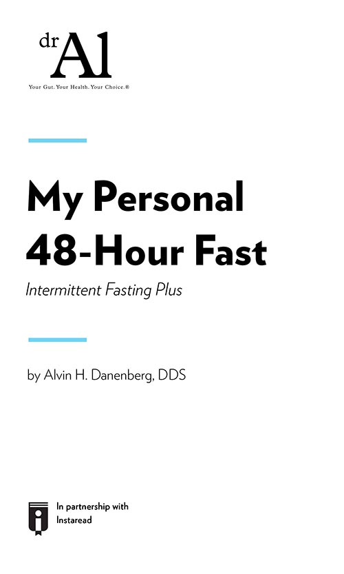 My Personal 48-Hour Fast Intermittent Fasting Plus by Dr. Alvin ...