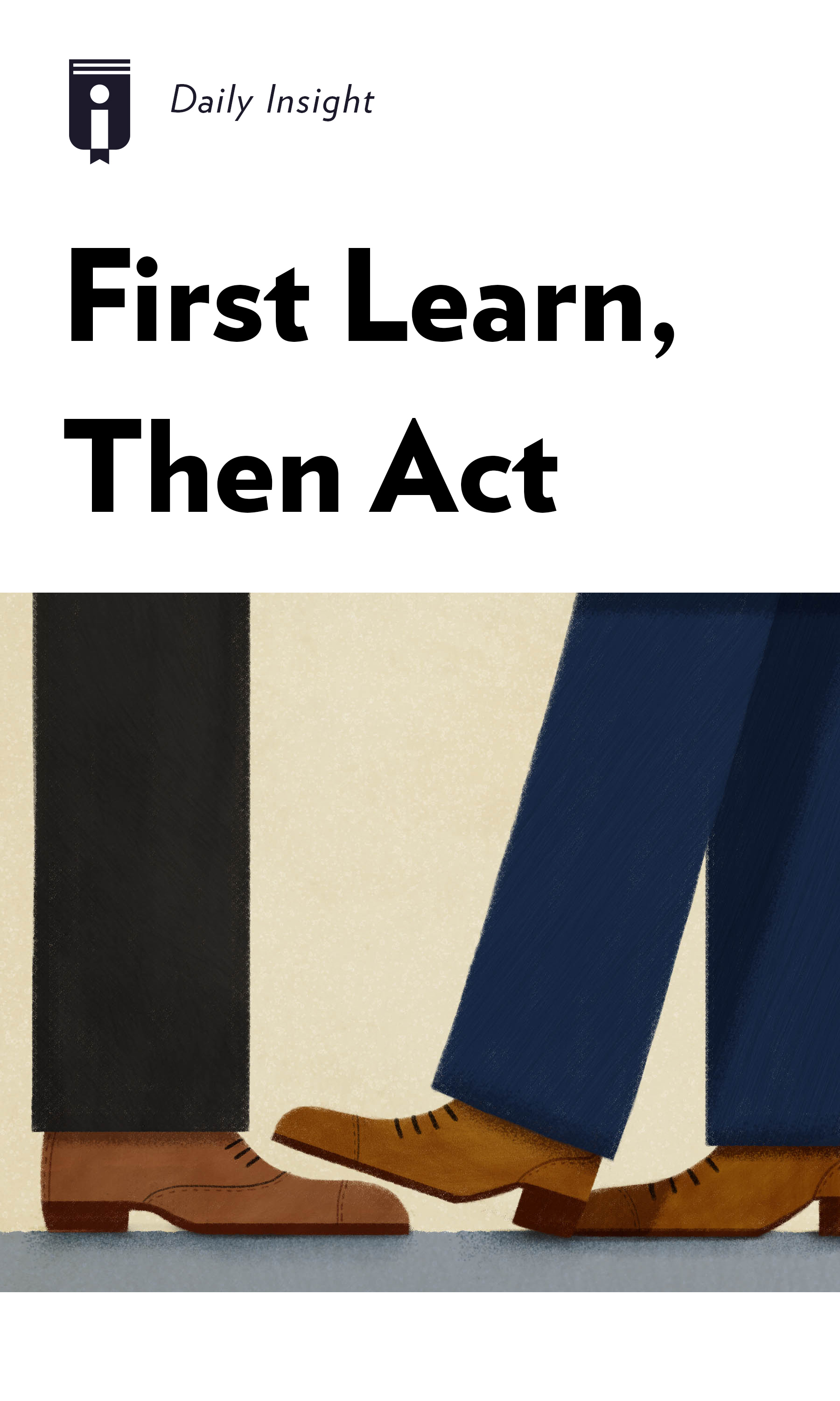 First Learn, Then Act by Instaread - Insights | Instaread
