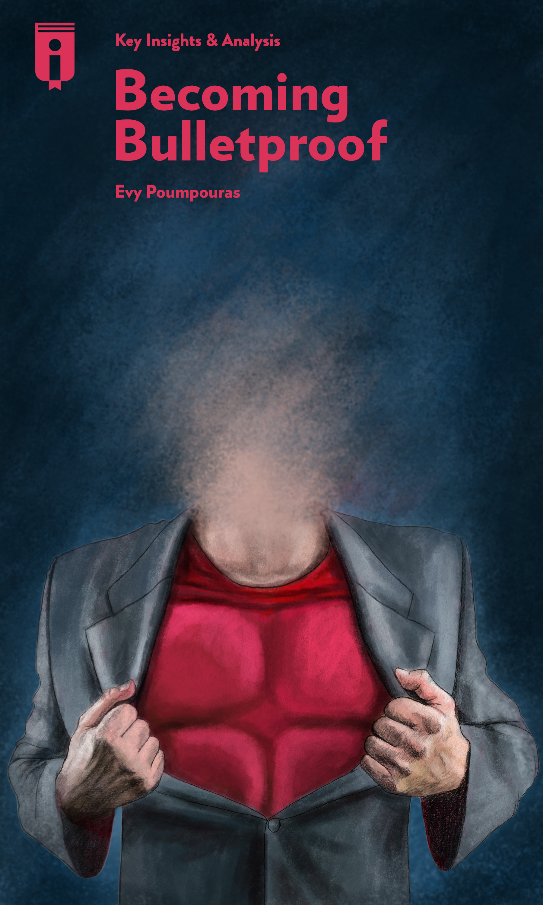Becoming Bulletproof by Evy Poumpouras - Insights | Instaread