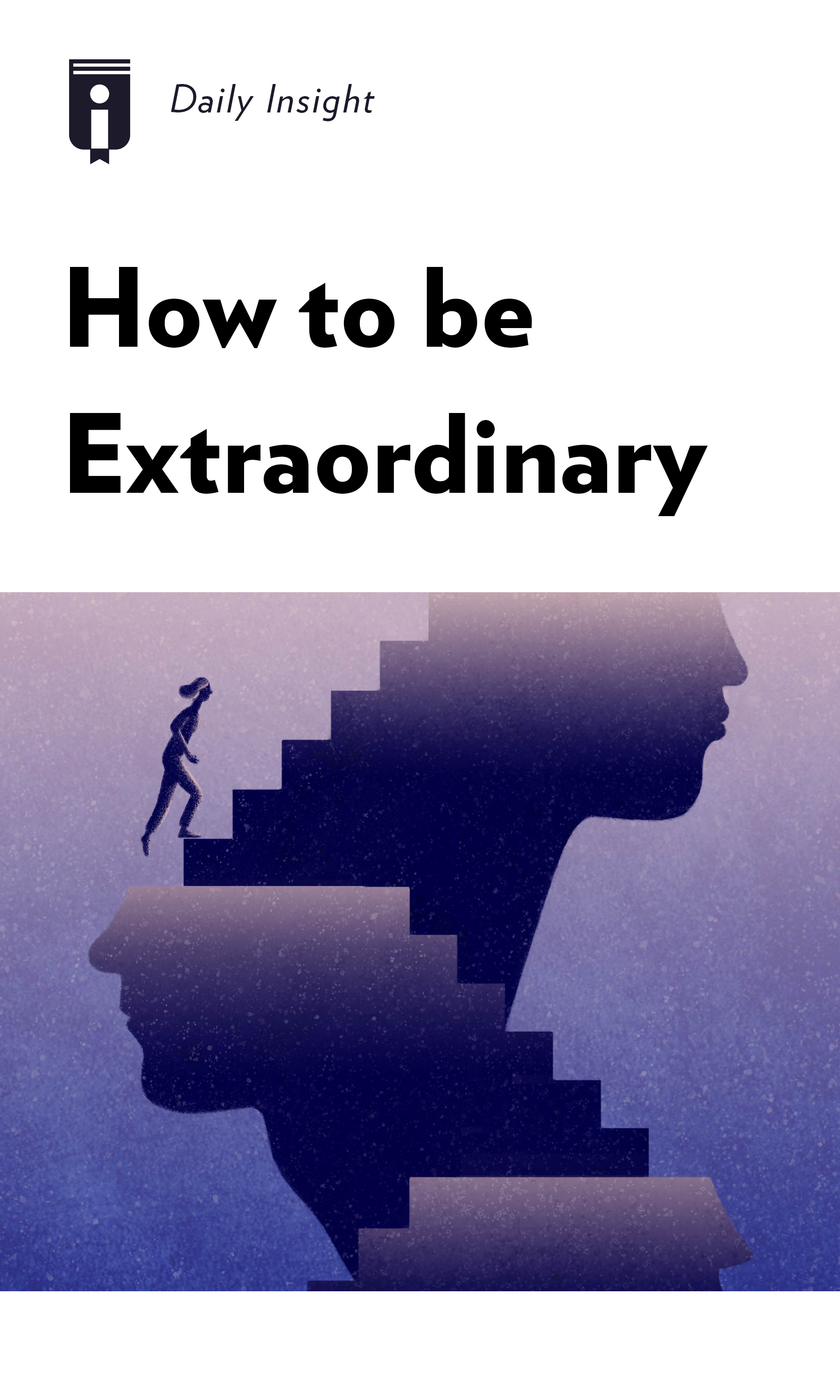 How to be Extraordinary by Instaread - Insights | Instaread
