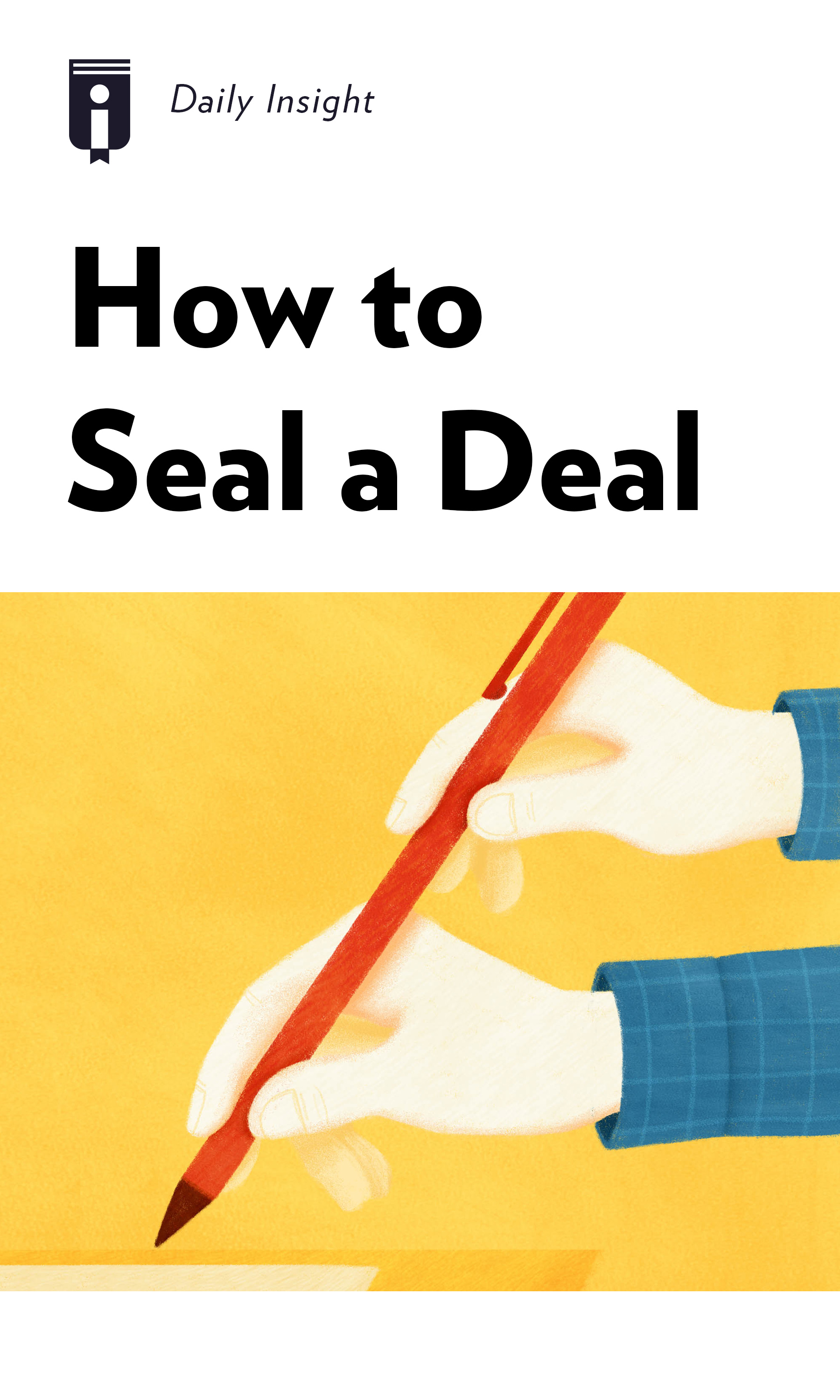 How to Seal a Deal by Instaread - Insights | Instaread