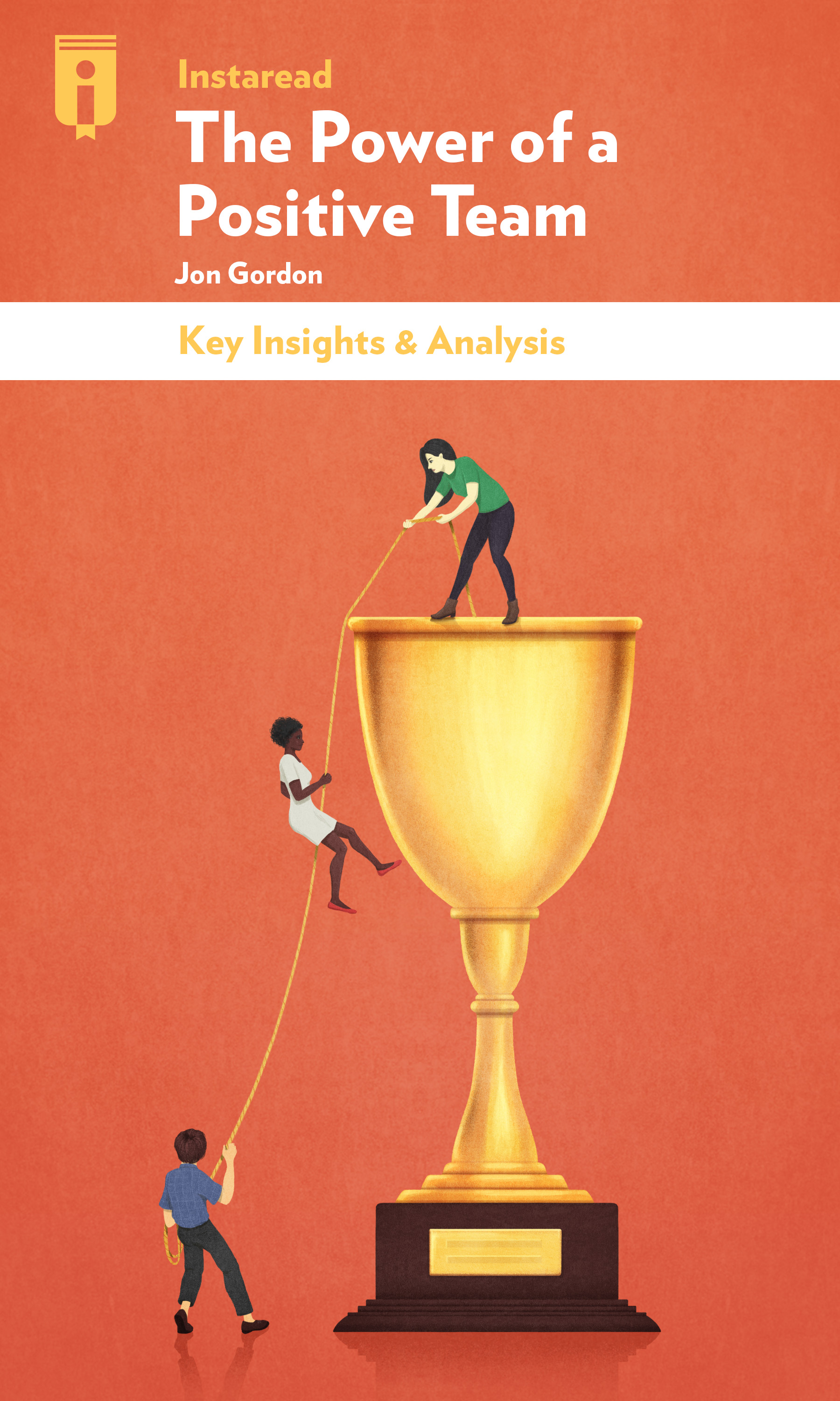 The Power of a Positive Team by Jon Gordon - Insights | Instaread