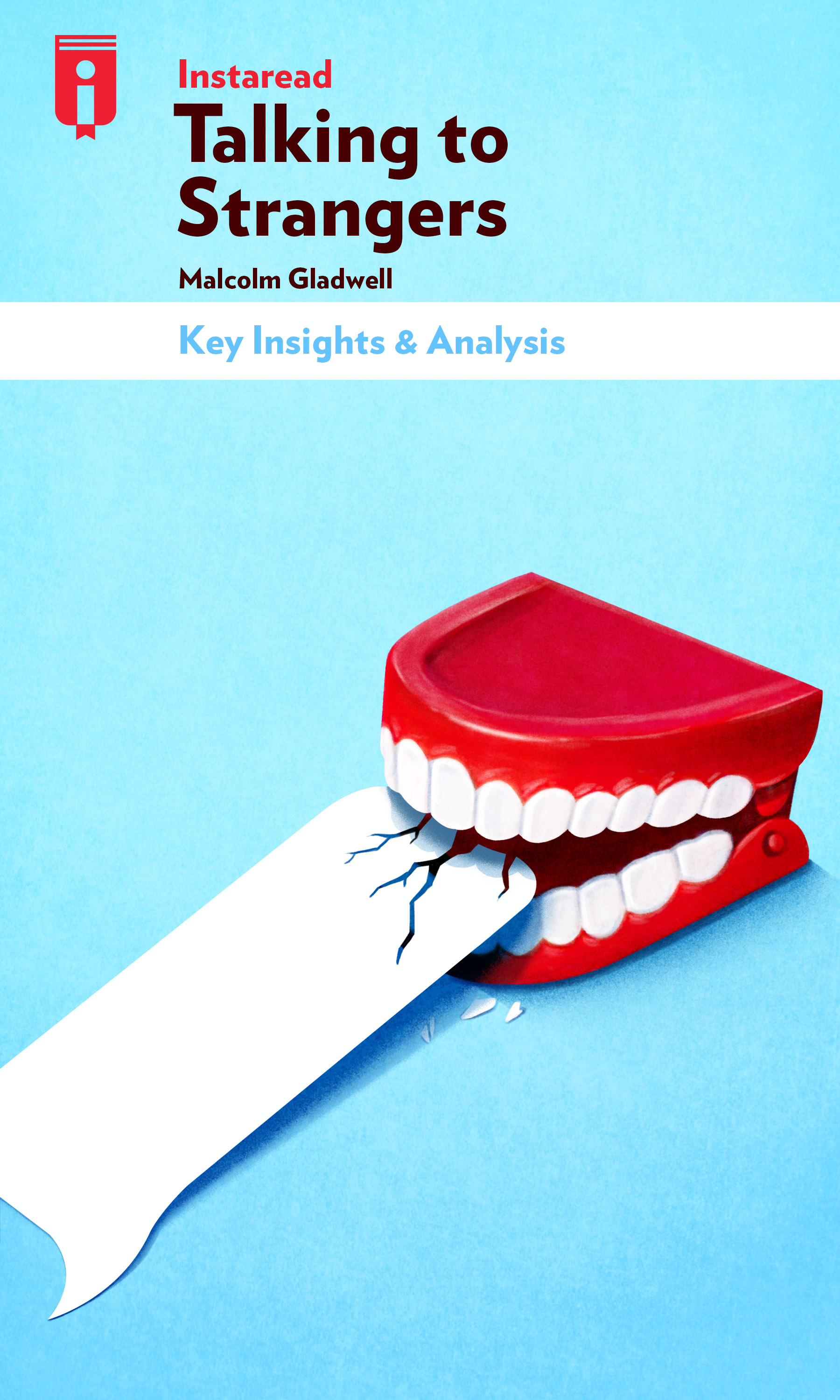 Talking to Strangers by Malcolm Gladwell - Insights | Instaread