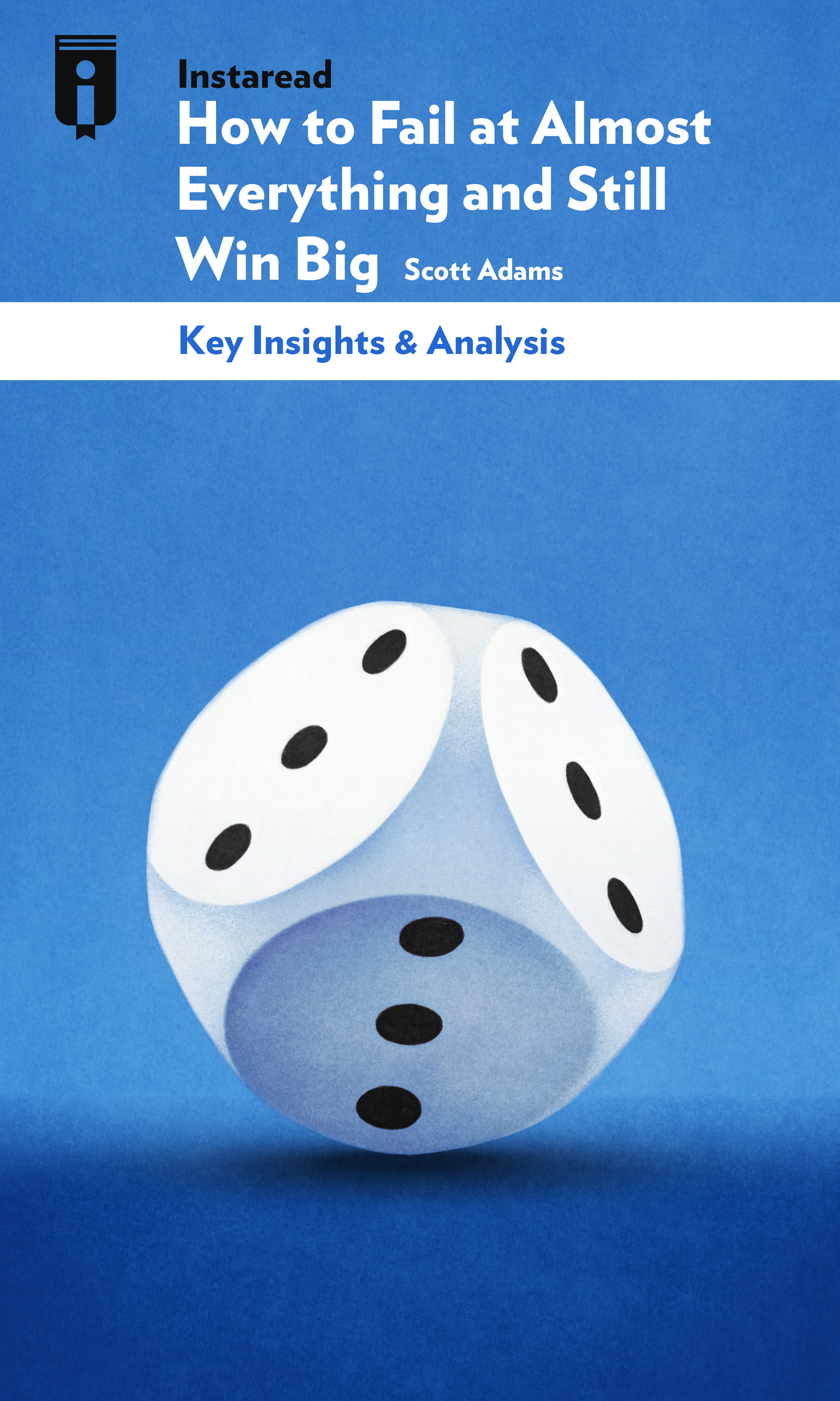 How to Fail at Almost Everything and Still Win Big by Scott Adams ...