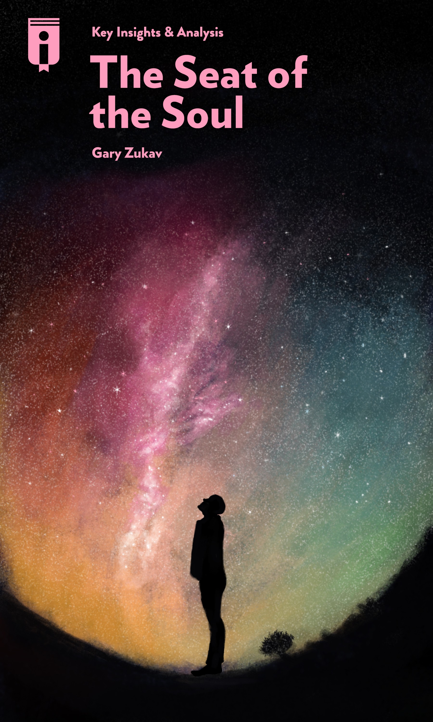 The Seat of the Soul by Gary Zukav - Insights | Instaread