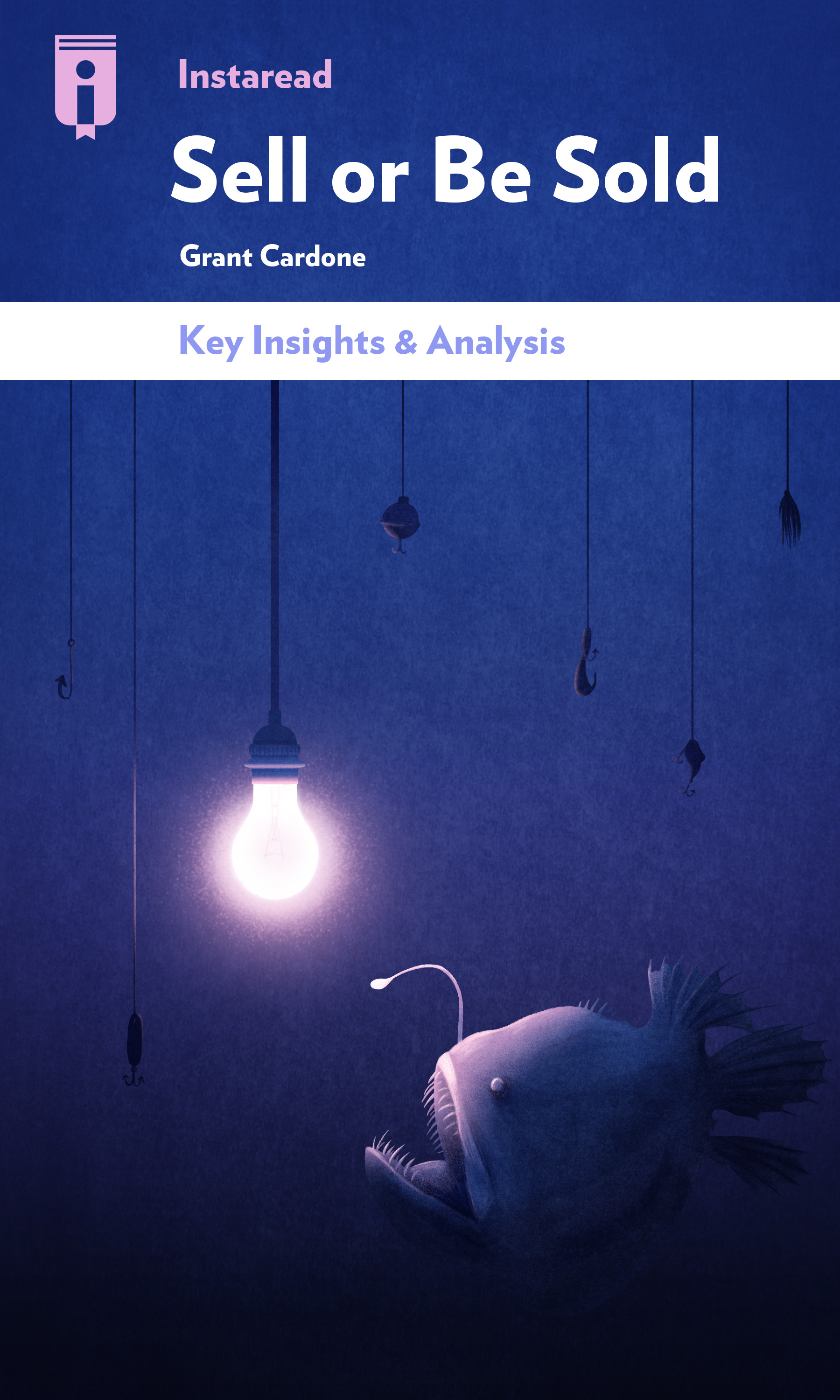 Sell or Be Sold by Grant Cardone - Insights | Instaread